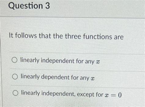 Solved Consider Three Functions Y1x1y2xe−3x And