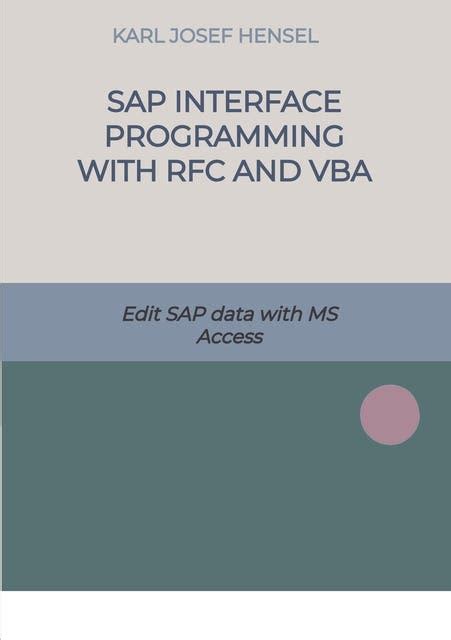 Sap Interface Programming With Rfc And Vba Edit Sap Data With Ms Access Ebook Karl Josef