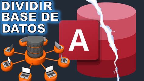 Como Dividir Base De Datos Access Jansconsulting Youtube