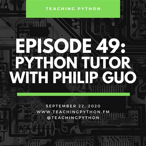 teaching python episode 49 python tutor with philip guo