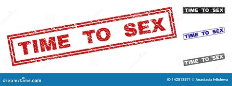 Grunge TIME TO SEX Scratched Rectangle Stamps Stock Vector Illustration Of Draft Time