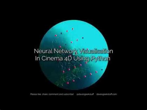 Neural Network Visualisation Using Python In Cinema D C D Visualisation Artificial Neural