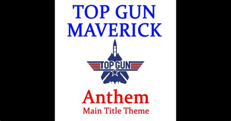 ‎top Gun Maverick Anthem Main Title Theme Single Album By M S