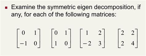 solved examine the symmetric eigen decomposition if any
