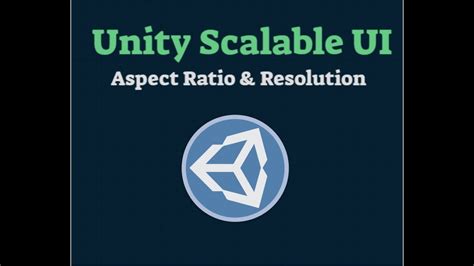 Unity 2019 Scalable Ui Aspect Ratio And Resolution Updated Youtube