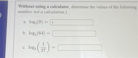Solved Without Using A Calculator Determine The Values Of
