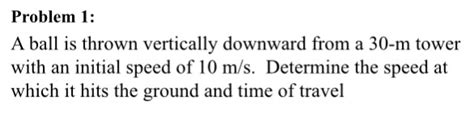 Solved Problem 1 A Ball Is Thrown Vertically Downward From