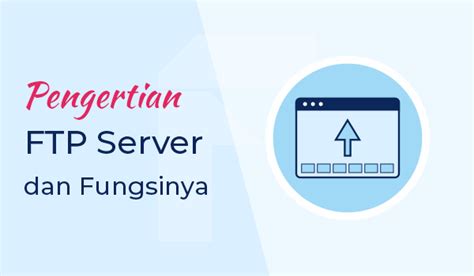 Pengertian Ftp Server Dan Prinsip Kerjanya Folderku