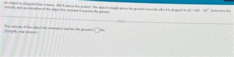Solved An Object Is Dropped From A Tower 400ft Above The