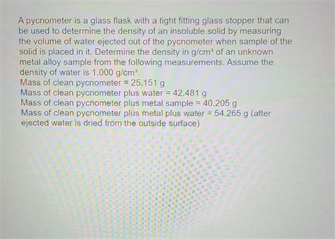 Solved A Pycnometer Is A Glass Flask With A Tight Fitting