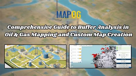Oil And Gas Mapping Made Easy Buffer Analysis Techniques Mapog Gis