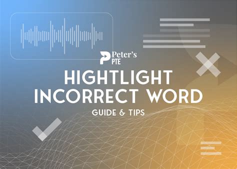 Highlight Incorrect Words Guide Tips Peter S PTE