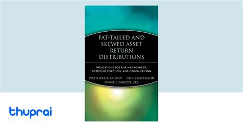 Buy Fat Tailed And Skewed Asset Return Distributions In Nepal Thuprai