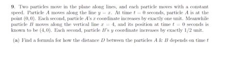 Solved Two Particles Move In The Plane Along Lines And Chegg