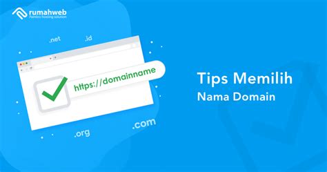 Tips Memilih Nama Domain Yang Baik – Rumahweb Journal