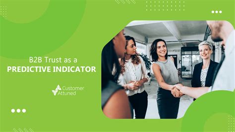 B2b Trust Predictive Indicator Customer Attuned