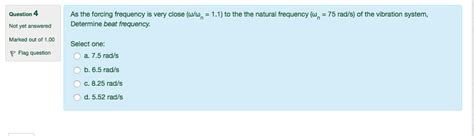 Solved As The Forcing Frequency Is Very Close Omega Omega N