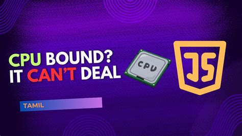 Why Javascript Sucks At Cpu Bound Tasks Tamil Youtube
