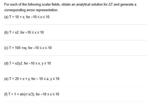 solved for each of the following scalar fields obtain an