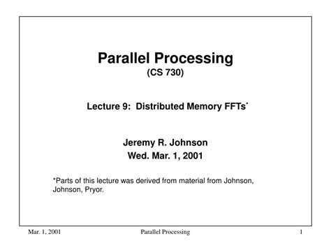 PPT Parallel Processing CS 730 Lecture 9 Distributed Memory FFTs PowerPoint Presentation