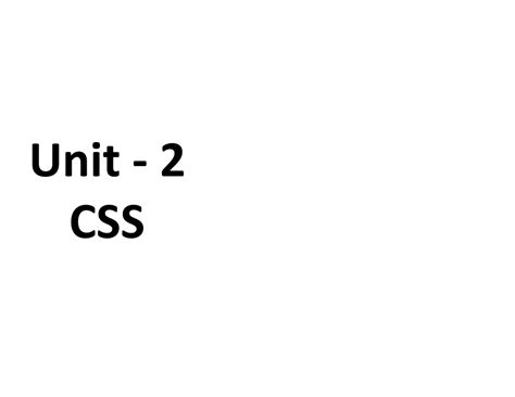Unit 2 Css Good Unit 2 Css What Is Css Css Stands For Cascading