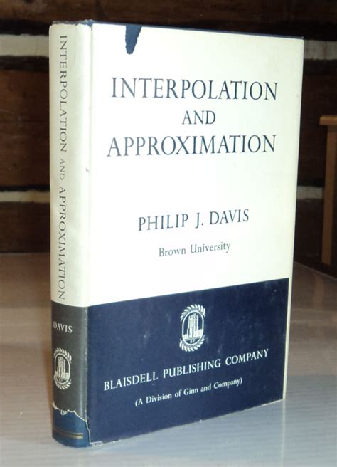 Interpolation And Approximation By Davis Philip J Very Good 1963