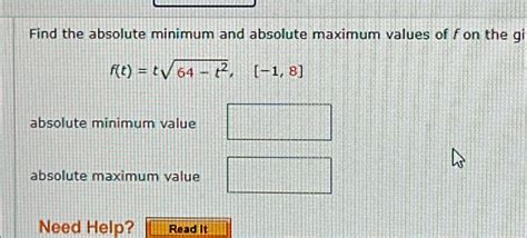 Solved Find the absolute minimum and absolute maximum values | Chegg.com