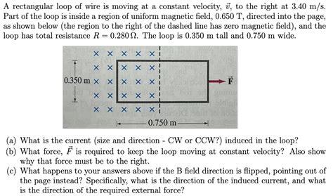 Solved A Rectangular Loop Of Wire Is Moving At A Constant Chegg