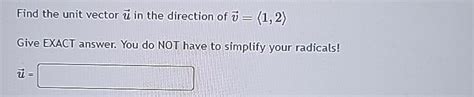 Solved Find The Unit Vector Vec U In The Direction Of Chegg