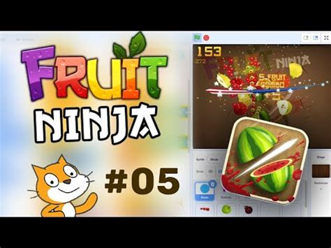 Scratch Tutorial Fruit Ninja Part Blade Critical Hits YouTube