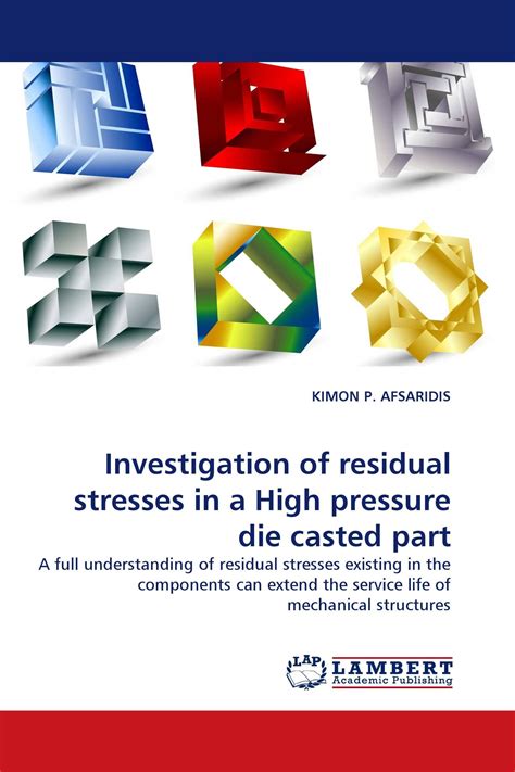 Investigation Of Residual Stresses In A High Pressure Die Casted Part 978 3 8383 8454 2
