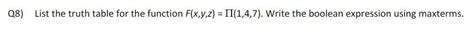 solved q8 list the truth table for the function