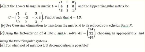 Solved A Let The Lower Triangular Matrix L And Chegg