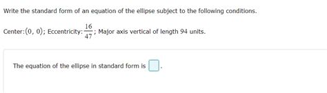 Solved Write The Standard Form Of An Equation Of The Ellipse Chegg Com