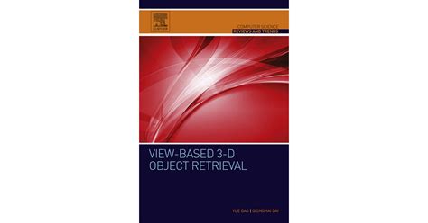 view based 3 d object retrieval [book]