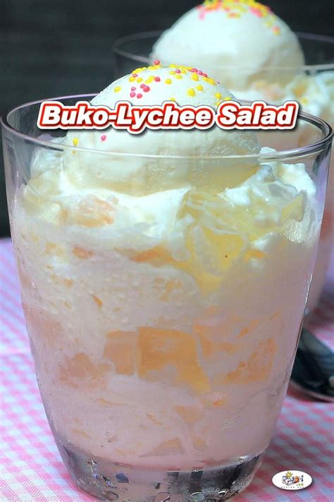 Buko Lychee Salad Recipe Pinoy Recipe At Iba Pa