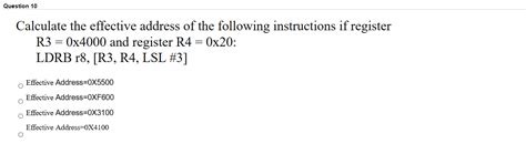 Question 10 Calculate The Effective Address Of The