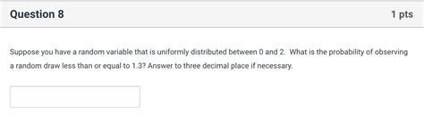 Solved Suppose You Have A Random Variable That Is Uniformly Chegg
