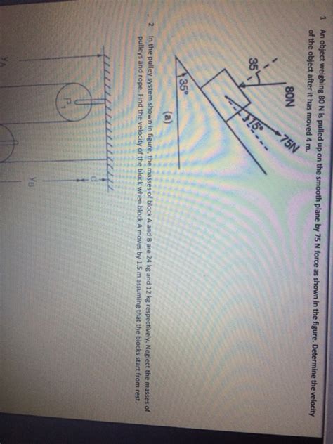 Solved The First Question And Figure An Object Weighing 80