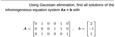 solved using gaussian elimination find all solutions of the