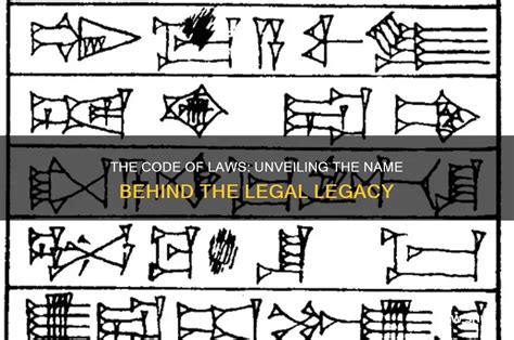 The Code Of Laws Unveiling The Name Behind The Legal Legacy Lawshun