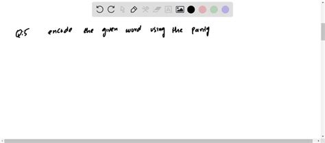 Encode The Given Word Using The Parity Check Code 0110101 Numerade