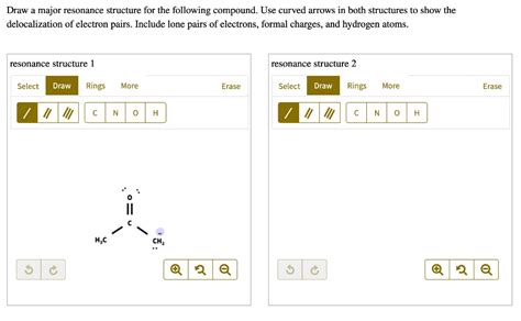 Draw A Major Resonance Structure For The Following Compound Use Curved Arrows In Both