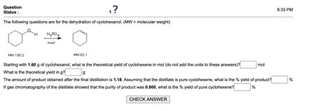 Solved The Following Questions Are For The Dehydration Of Chegg
