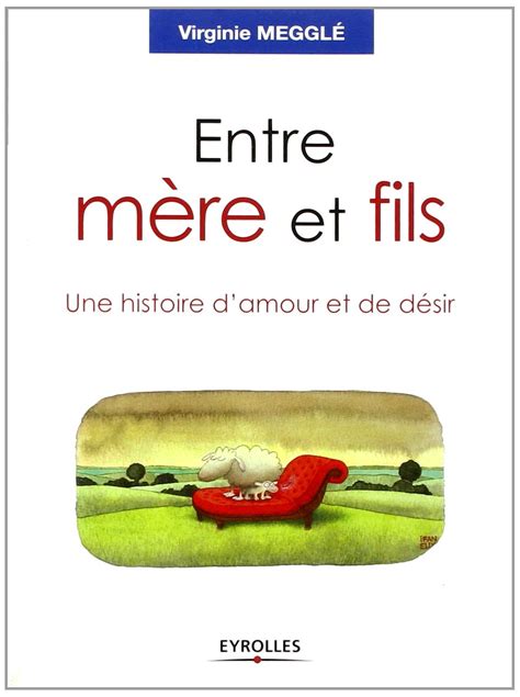 Histoire Damour Entre Mere Et Fils Aperçu Historique