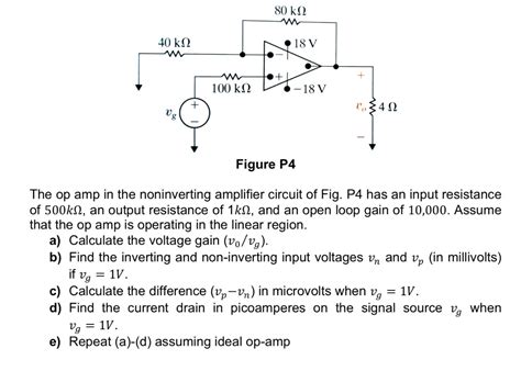 80 K 40 K 18 V 100 K 18 V 4 Vg Figure P4 The Op Amp In The Noninverting Amplifier