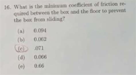 16 What Is The Minimum Coefficient Of Friction Chegg Com