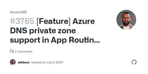 Feature Azure Dns Private Zone Support In App Routing Add On · Issue 3765 · Azureaks · Github
