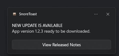 Update Notifications Have An Unrecognizable Icon And SnoreToast As