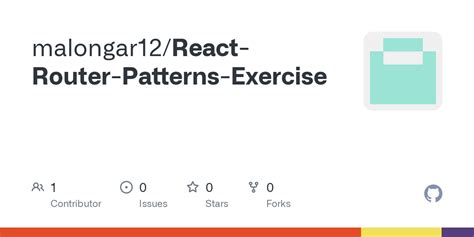 Github Malongar React Router Patterns Exercise
